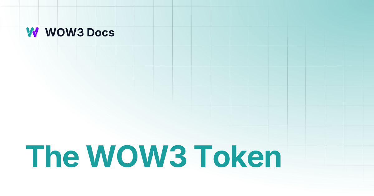 The WOW3 Token | WOW3 Docs